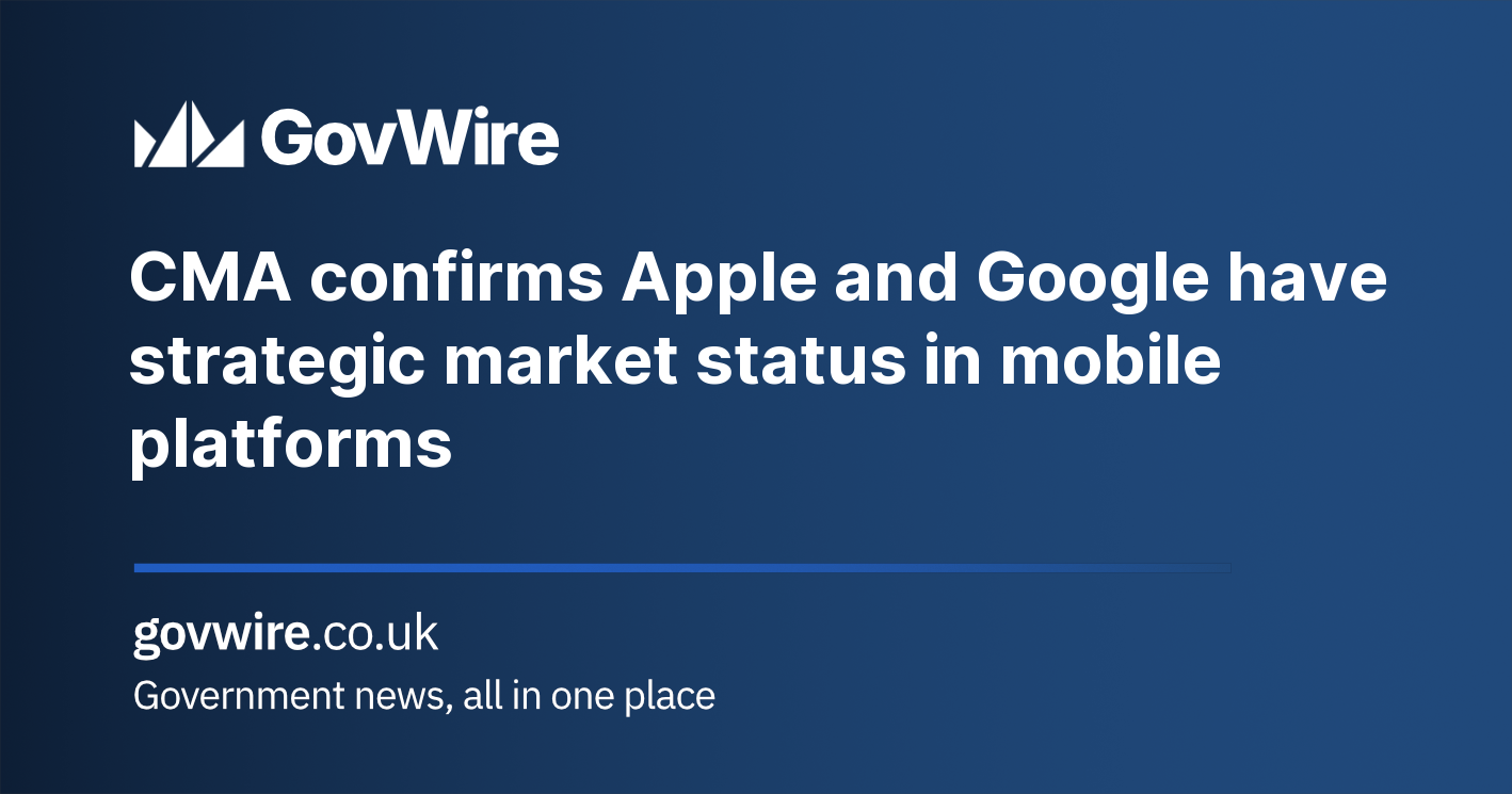 CMA confirms Apple and Google have strategic market status in mobile ...