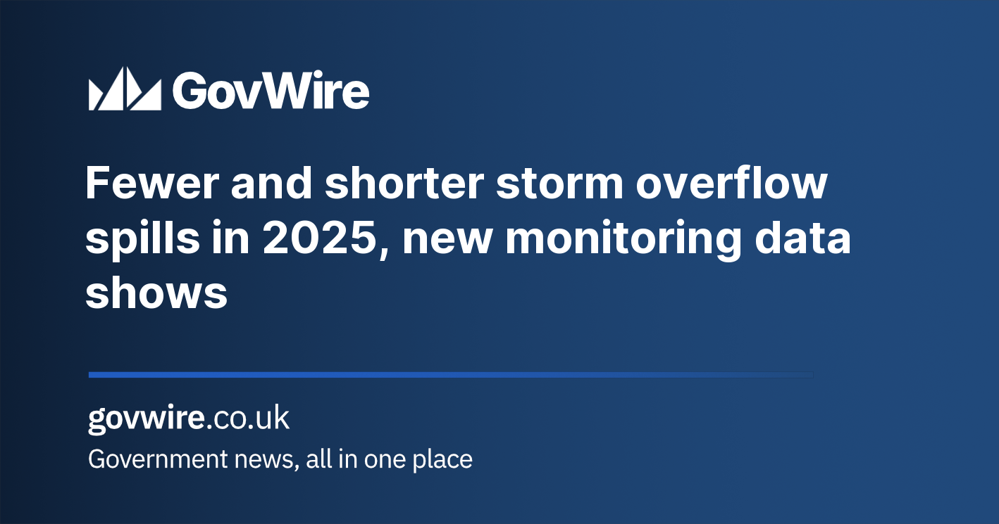 Fewer and shorter storm overflow spills in 2025, new monitoring data ...