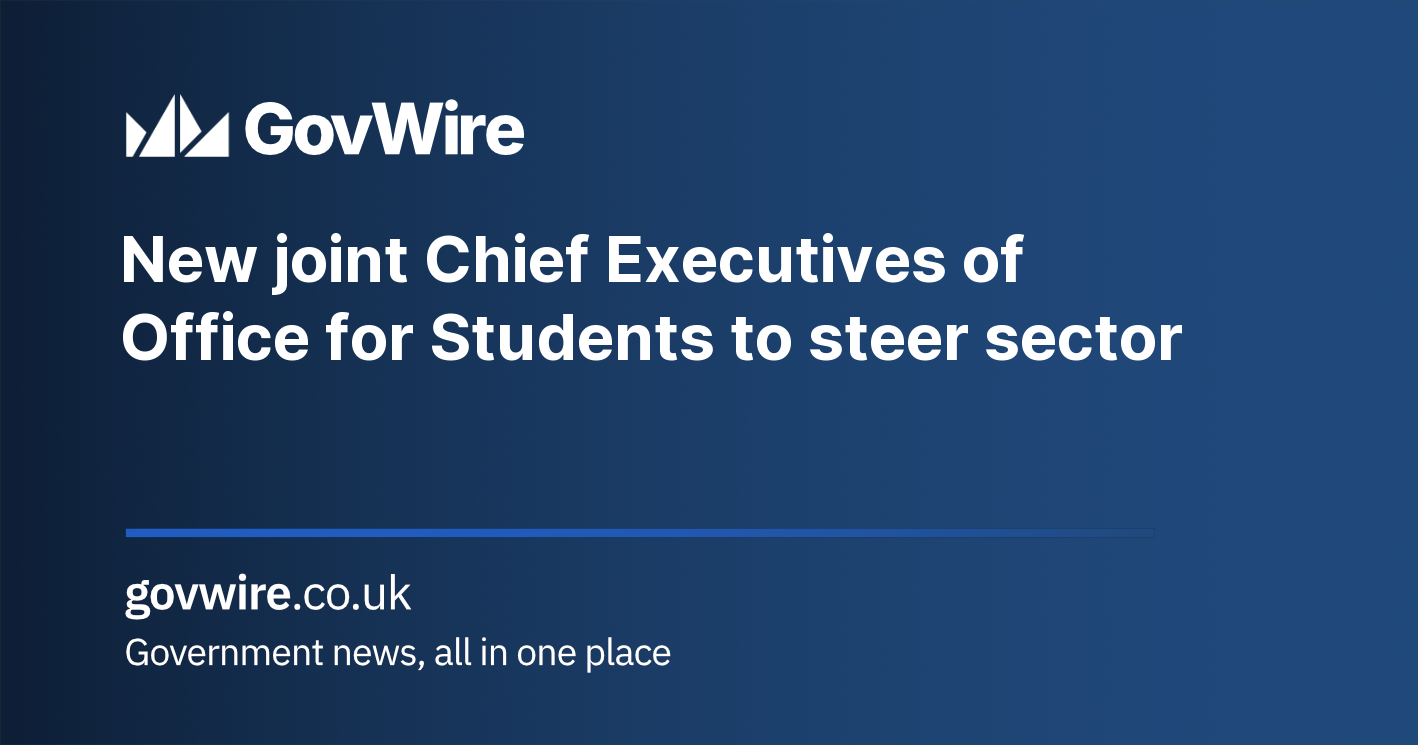 New joint Chief Executives of Office for Students to steer sector ...