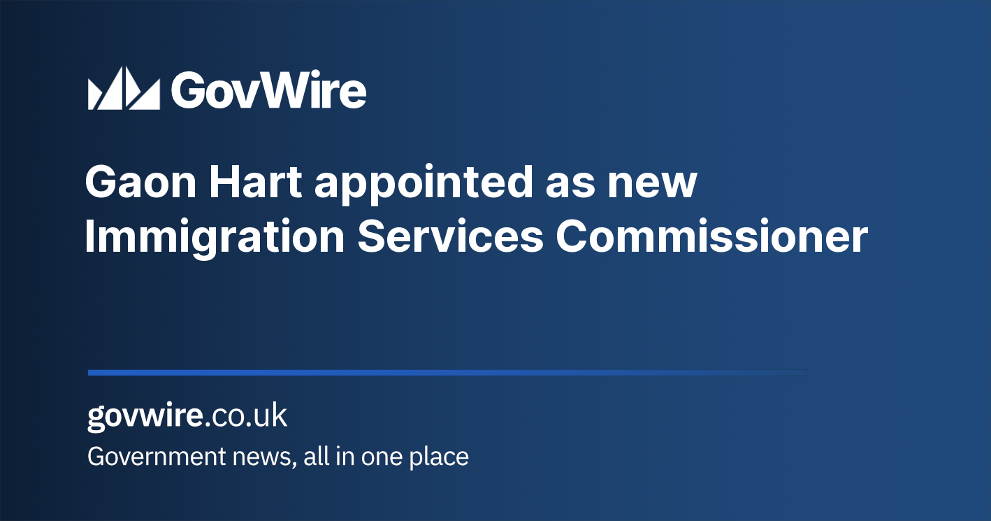 Gaon Hart appointed as new Immigration Services Commissioner | GovWire ...