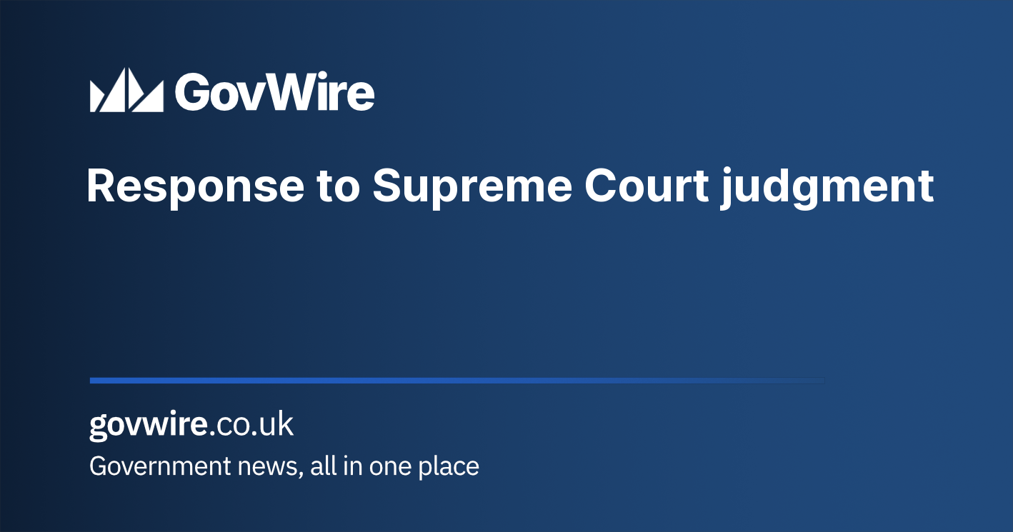 Response to Supreme Court judgment | GovWire Government News