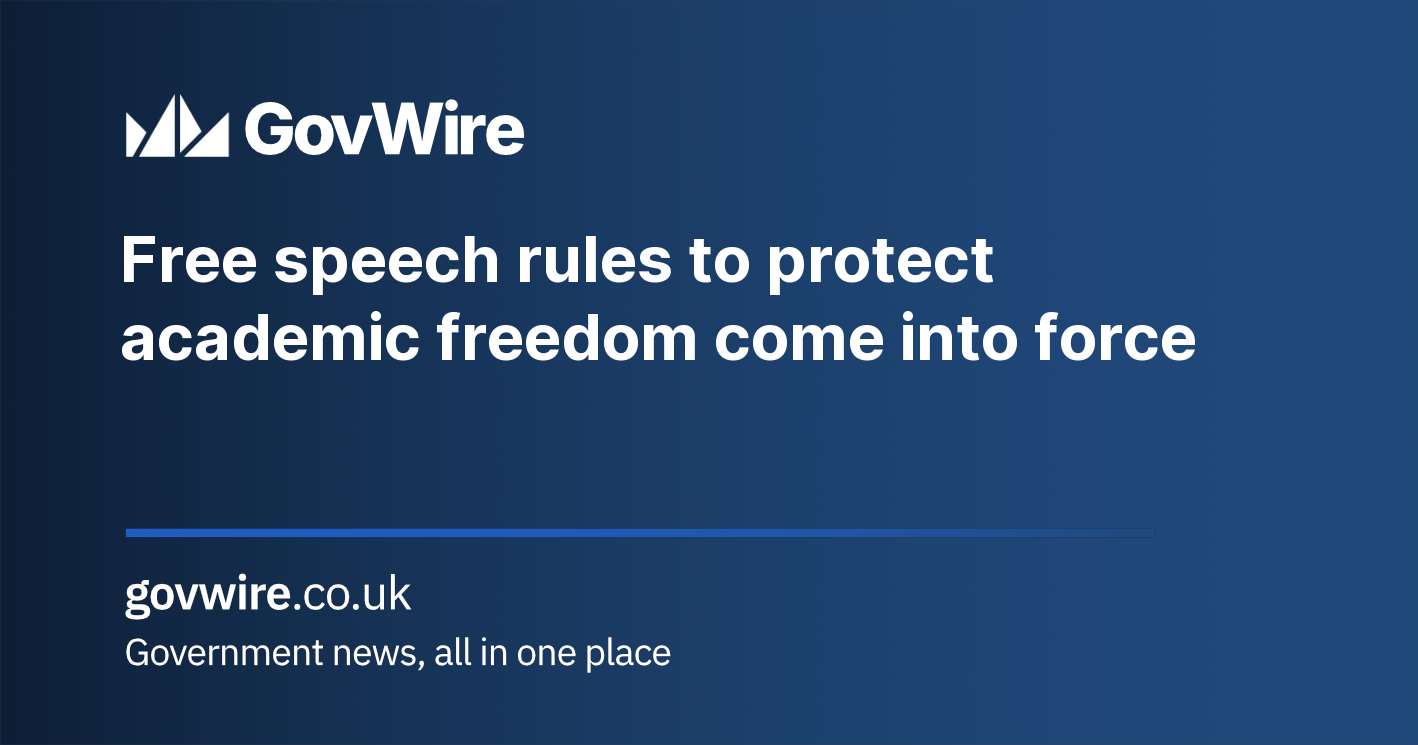 Free speech rules to protect academic freedom come into force | GovWire ...