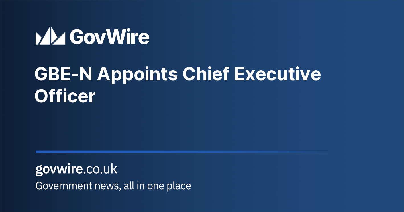 GBE-N Appoints Chief Executive Officer | GovWire Government News